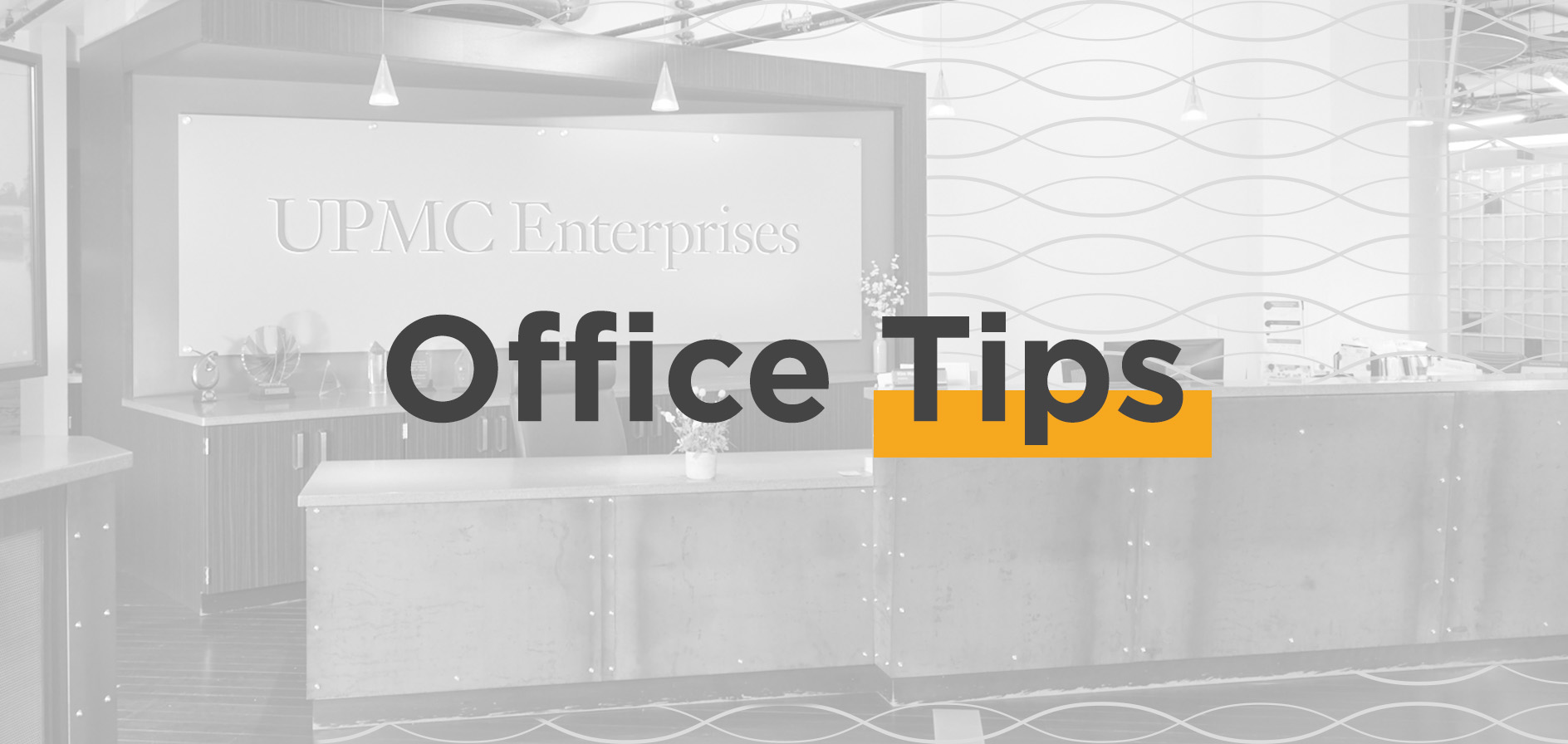 Office Tips: All About ID Badges | UPMC Enterprises